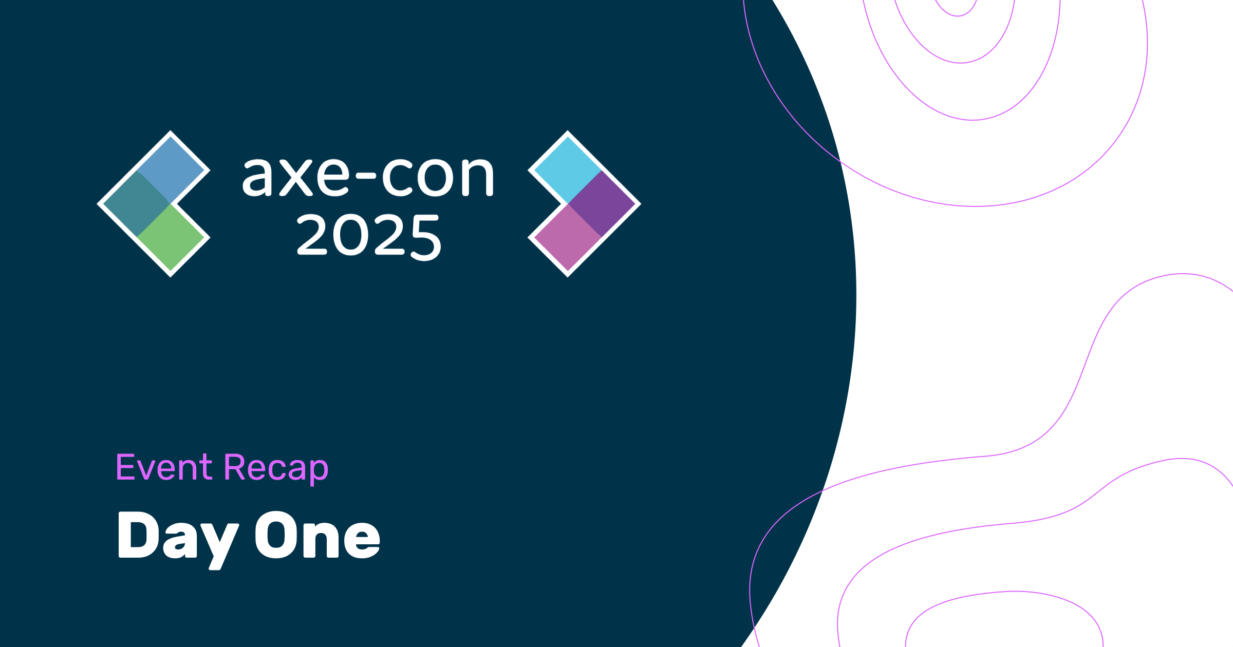 axe-con 2025: day one